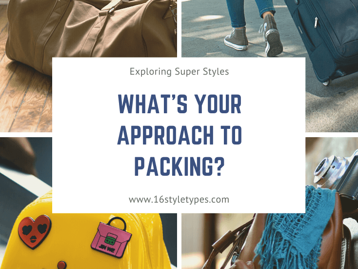 Exploring Super Styles - What’s Your Approach To Packing? - 16 Style Types