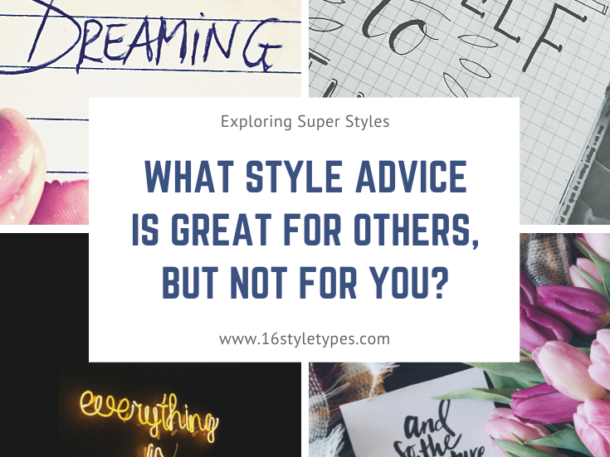 Exploring Super Styles - What Style Advice Is Great For Others, But Not ...