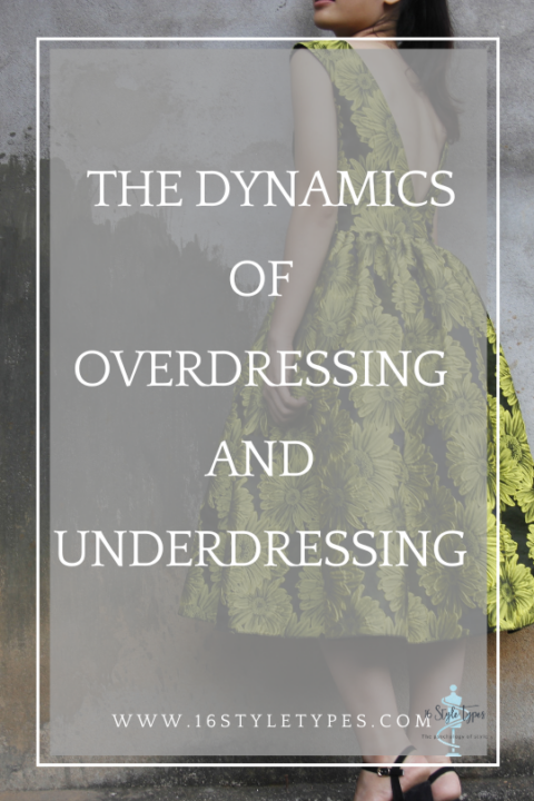 The Dynamics of Overdressing and Underdressing - 16 Style Types